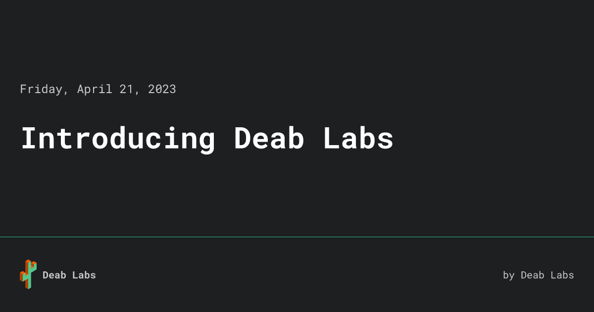 Introducing Deab Labs • Deab Labs
